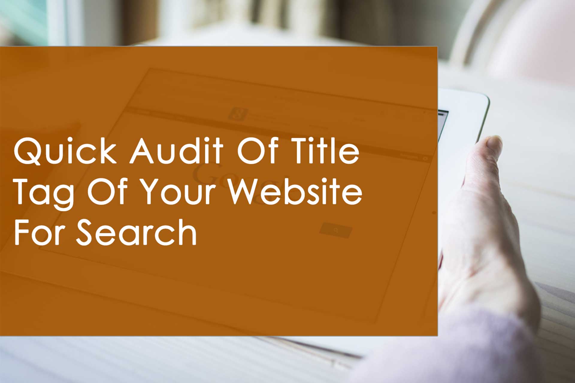 The Ultimate Title Tag Audit Guide: Boost Your Website's SEO - SubmitShop