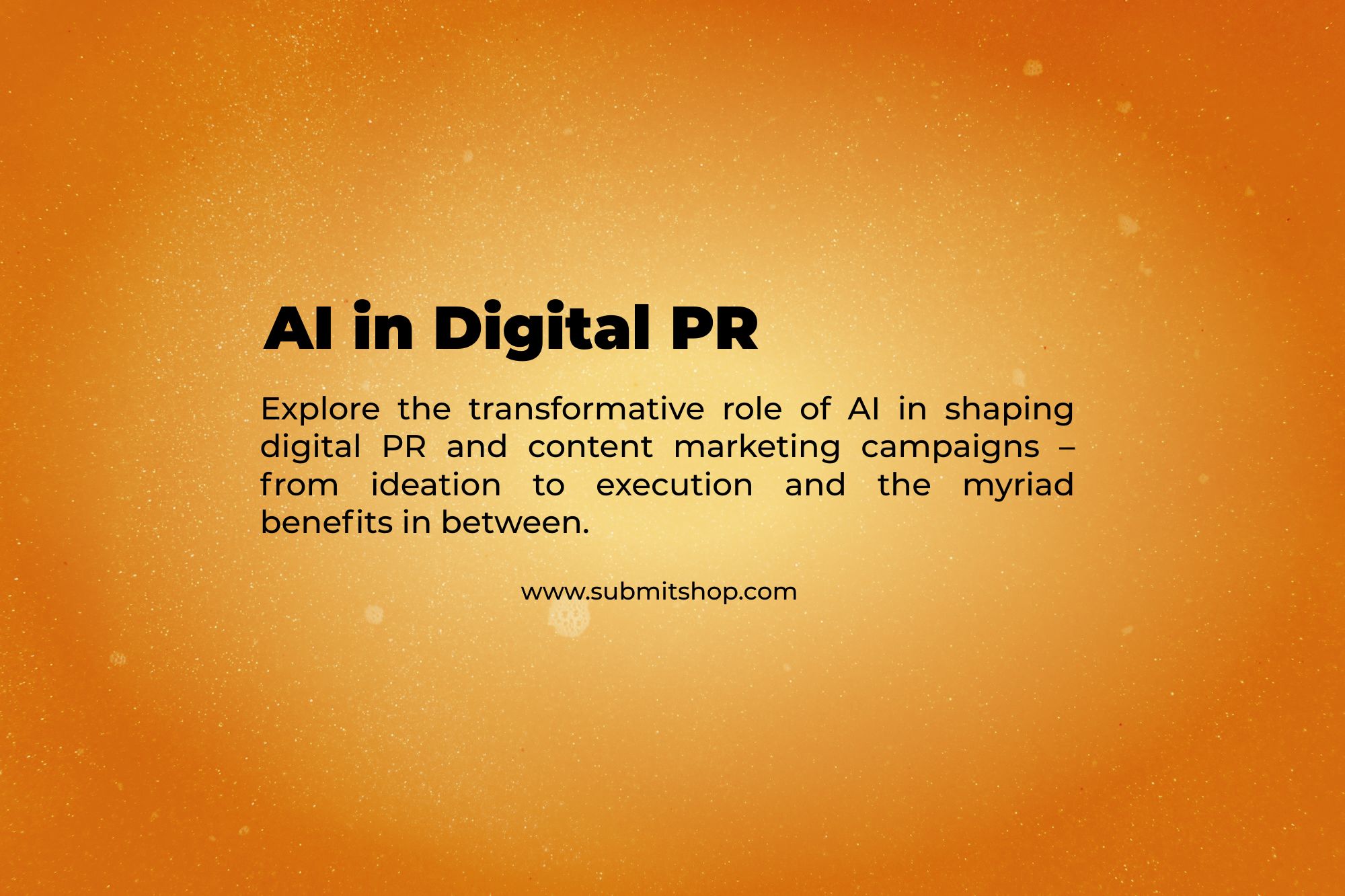 Using AI to Create Breakthrough Campaigns for Digital PR and Content ...