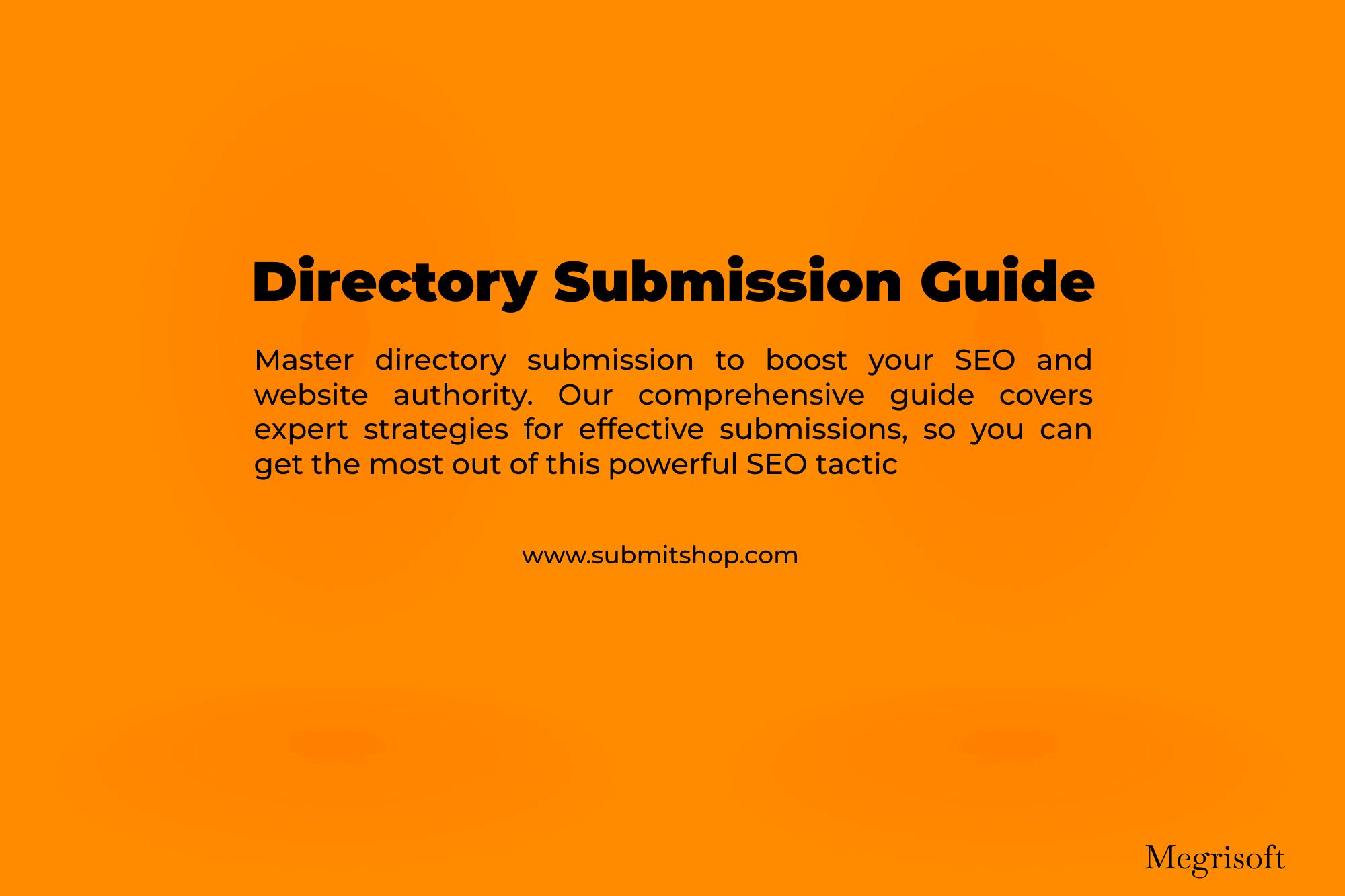 A Comprehensive Guide to Directory Submission - SubmitShop