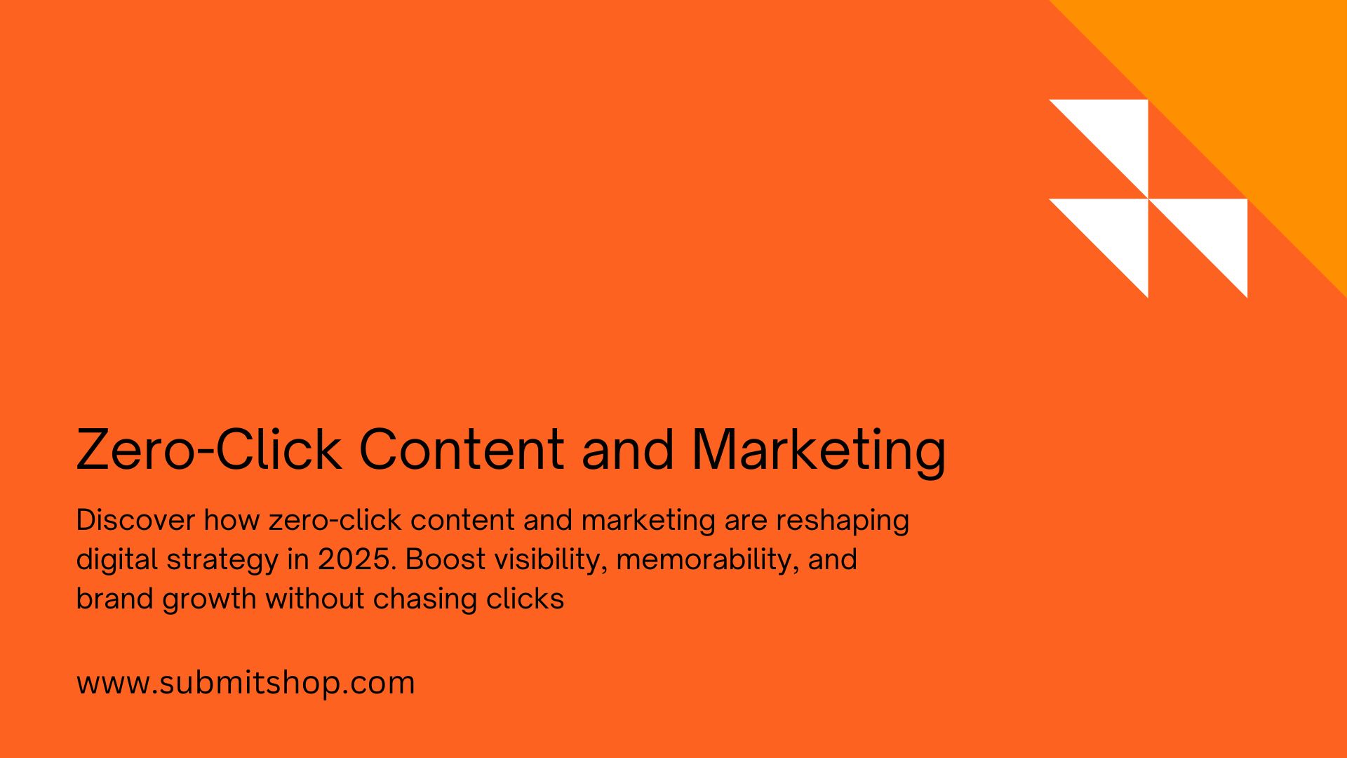 Zero-Click Content and Marketing in 2025: The New Frontier of Digital ...